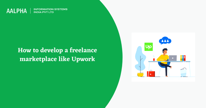 How to develop a freelance marketplace like Upwork