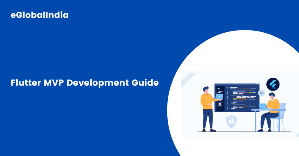 Flutter MVP Development Guide